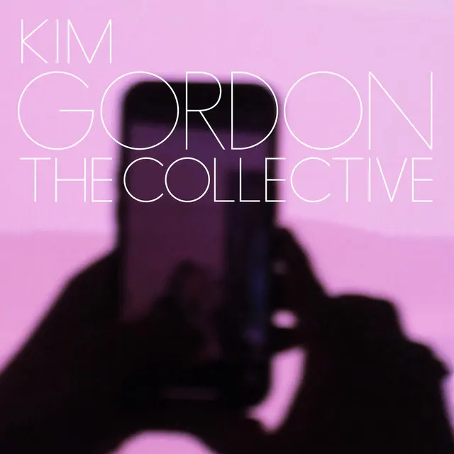Kim Gordon - The Collective | Album Charts - MISTER MIXMANIA