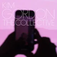 Kim Gordon - The Collective | Album Charts - MISTER MIXMANIA