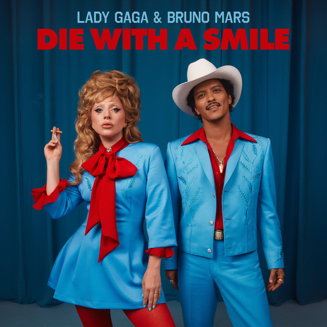 Lady Gaga & Bruno Mars - Die With A Smile | Streaming Charts - MISTER ...
